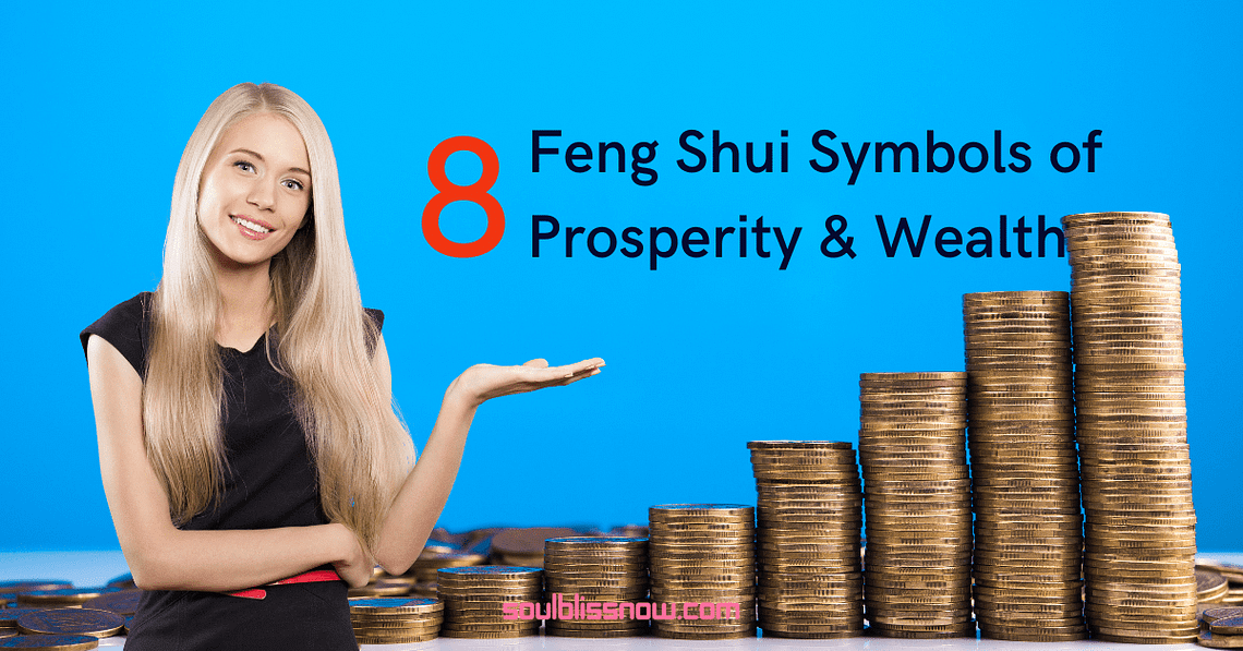 8 Feng Shui Symbols of Prosperity & Wealth - Soul Bliss Now