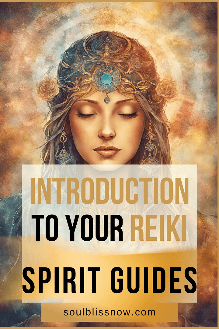 Introduction to 5 Reiki Spirit Guides - Soul Bliss Now