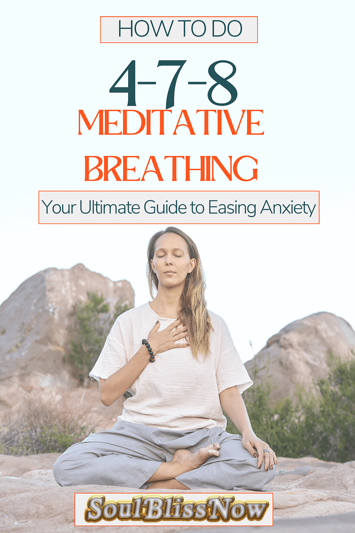 Mastering the 4-7-8 Breathing Technique - Soul Bliss Now